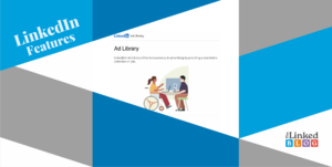 How to Use the LinkedIn Ad Library: A Transparency Tool for Advertisers ...