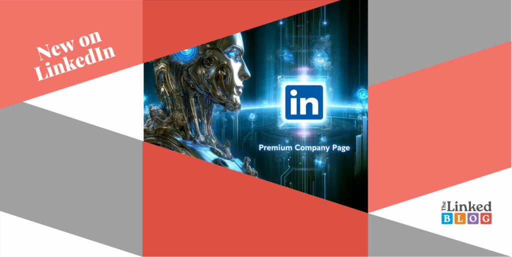 Transform Your LinkedIn Business Strategy with Premium Company Page ...